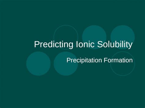 Ppt Predicting Ionic Solubility Precipitation Formation Dokumen Tips