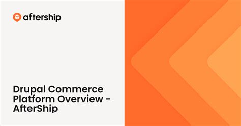 Drupal Commerce Platform Overview Aftership