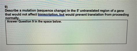 Solved Describe A Mutation Sequence Change In The Chegg Com