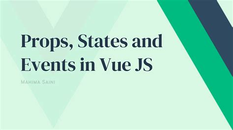 Accesorios Estados Y Eventos En Vue Js Explicados Con Ejemplos De Código