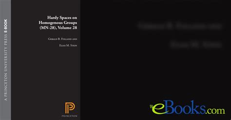 Hardy Spaces On Homogeneous Groups By Gerald B Folland Ebook