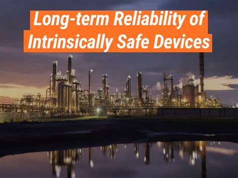 Long Term Reliability Comprehensive Guide Intrinsically Safe Store