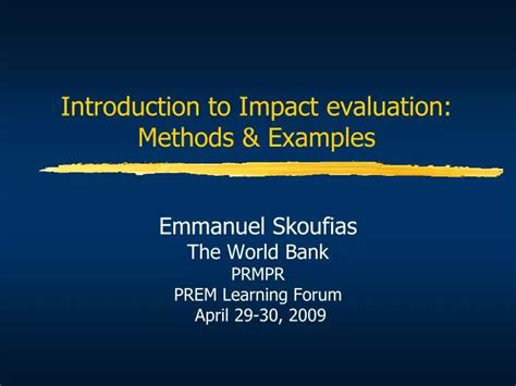 Ppt Introduction To Impact Evaluation Methods And Examples Powerpoint