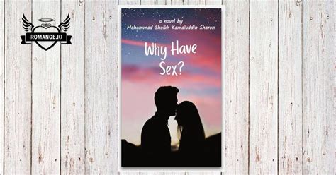 why have sex exploring the intricacies of human sexual behavior by