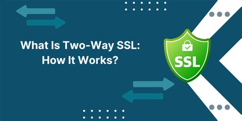 What Is 2 Way SSL And How Does It Work