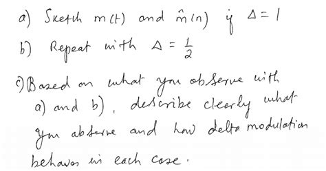 Solved Given A Signal Mt10sin2pit We Wish To Use