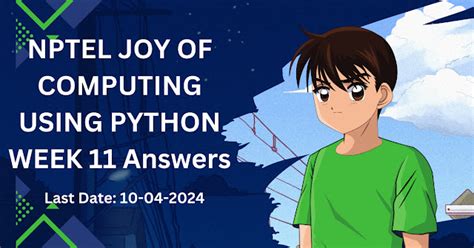 nptel joy of computing using python week 11 answers 2024