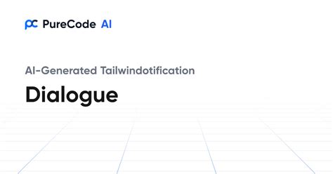 Build Great Tailwindotification Dialogue Components Faster Using Ai Tools