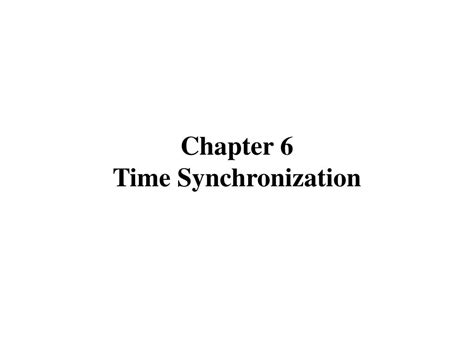 ppt chapter 6 time synchronization powerpoint presentation free