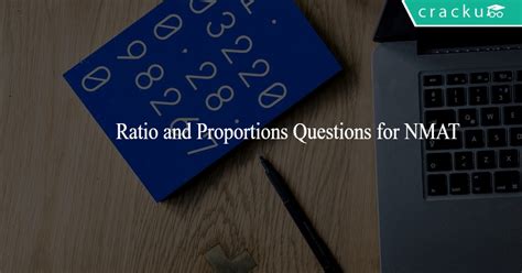 Ratio And Proportions Questions For Nmat Cracku