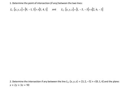 Solved Determine The Point Of Intersection If Any Chegg
