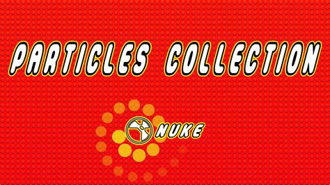 particles collection for nuke andrea geremia vfx artist