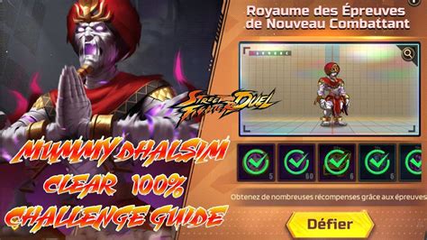 Street Fighter Duel Mummy Dhalsim Guide Trial Challenge Youtube