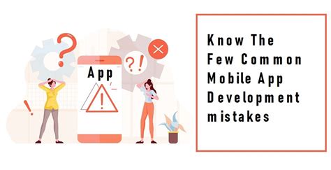 7 Mobile App Development Mistakes That You Should Avoid Dws