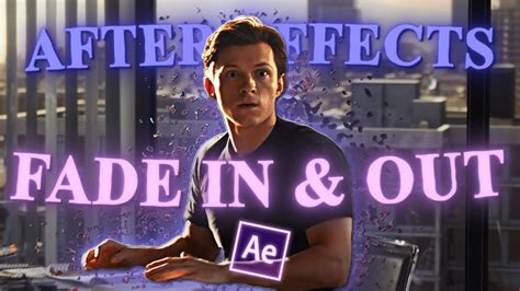 smooth fade in and out i after effects tutorial youtube