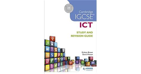 Cambridge IGCSE ICT Study And Revision Guide By Graham Brown
