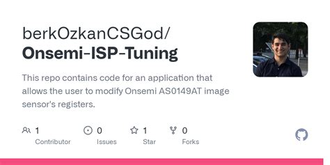 GitHub BerkOzkanCSGod Onsemi ISP Tuning This Repo Contains Code For An Application That