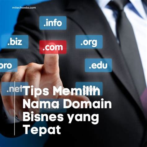 Tips Memilih Nama Domain Bisnes yang Tepat - Mi-Tech Webs