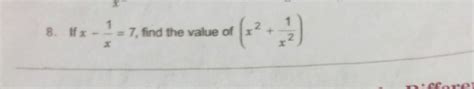 8 if x−x1 7 find the value of x2 x21 filo