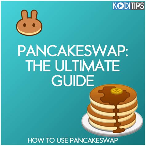 How To Use Pancakeswap The Ultimate Guide
