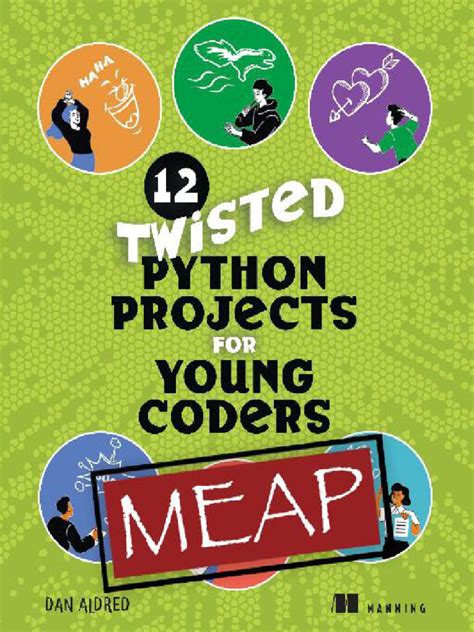 Oceanofpdf Com 12 Twisted Python Projects For Young Coders Daniel