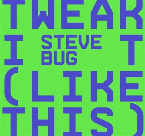 Steve Bug Tweak It Like This REJ EDM Waves Free Download