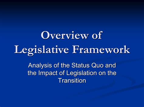 Ppt Overview Of Legislative Framework Powerpoint Presentation Free Download Id 9251791