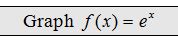 OpenAlgebra Free Algebra Study Guide Video Tutorials The Natural Exponential Function