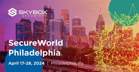 Skybox Security On Linkedin Philadelphia Secure World April 17 2024
