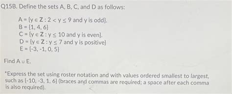 Solved Q15B Define The Sets A B C And D As Follows A Chegg Com