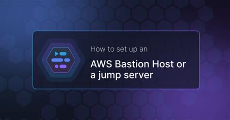 adaptive how to set up an aws bastion host or a jump server