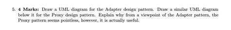 Solved 5 4 Marks Draw A UML Diagram For The Adapter Design Chegg Com