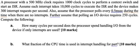 a processor with a 500 mhz clock requires 1000 clock cycles to perform