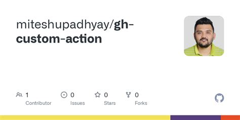 Github Miteshupadhyaygh Custom Action