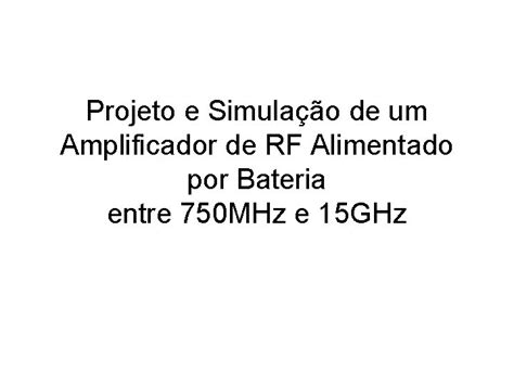 Projeto E Simulao De Um Amplificador De RF
