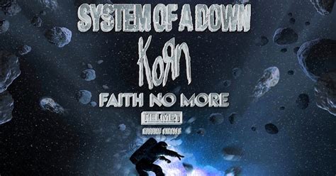 System Of A Down Korn Faith No More