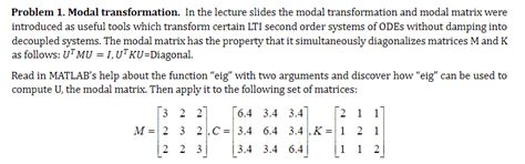Solved Compute The Modal Matrix U Using “eig” ﻿in Matlab