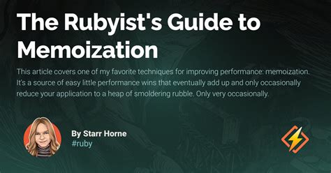 The Rubyists Guide To Memoization Honeybadger Developer Blog