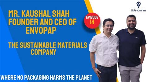 Kaushal Shah On Linkedin Kaushal Shah Envopap Success Story I Susutainable Packaging I Msme Talk