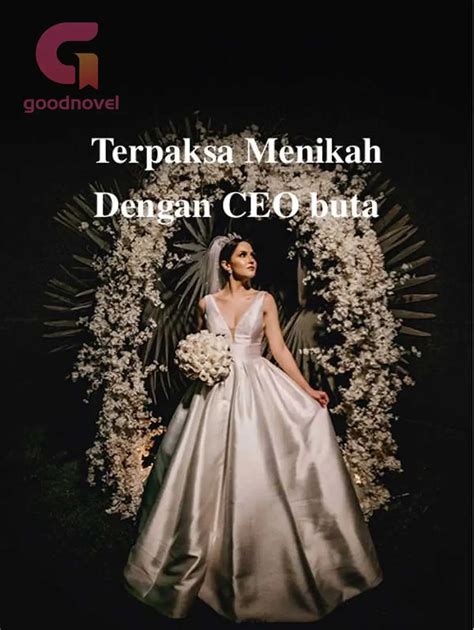 Terpaksa Menikah Dengan CEO buta oleh writaitax Baca Gratis Online ...
