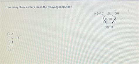 [Solved] How many chiral centers are in the following molecule? HOHSCHO OH... | Course Hero