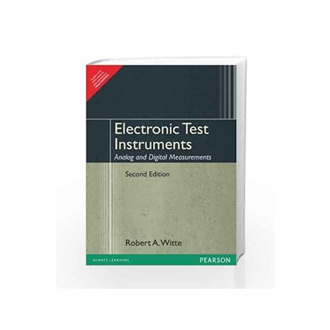 Electronic Test Instruments By Robert A Witte Buy Online Electronic Test Instruments Book At
