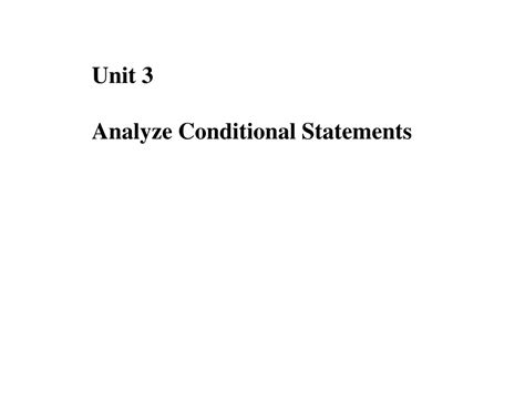 Ppt Unit 3 Analyze Conditional Statements Powerpoint Presentation