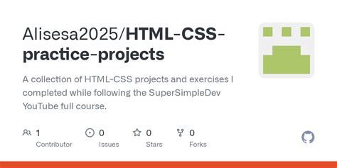 Github Alisesa2025 Html Css Practice Projects A Collection Of Html Css Projects And Exercises