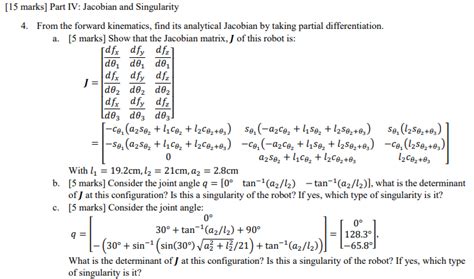 Solved [15 Marks] Part Iv Jacobian And Singularity 4 From