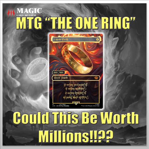 Mtg The One Ring Will It Be The Most Expensive Magic Card Of All Time