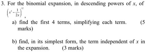 SOLVED: 3 For the binomial expansion, in descending powers of x, of a ...