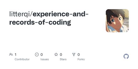 Github Litterqiexperience And Records Of Coding