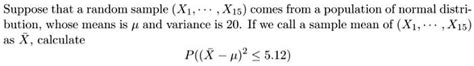 solved suppose that a random sample x1 x15 comes from a population of