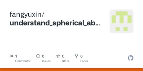 Github Fangyuxinunderstandsphericalaberration